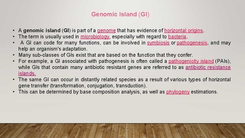 EVOLUTION OF BACTERIAL VIRULENCE Genomic island GI A