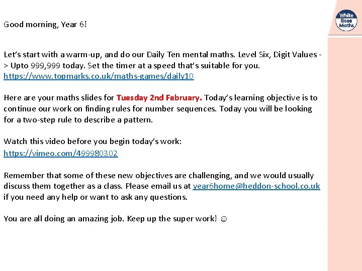 Good morning Year 6 Lets start with a