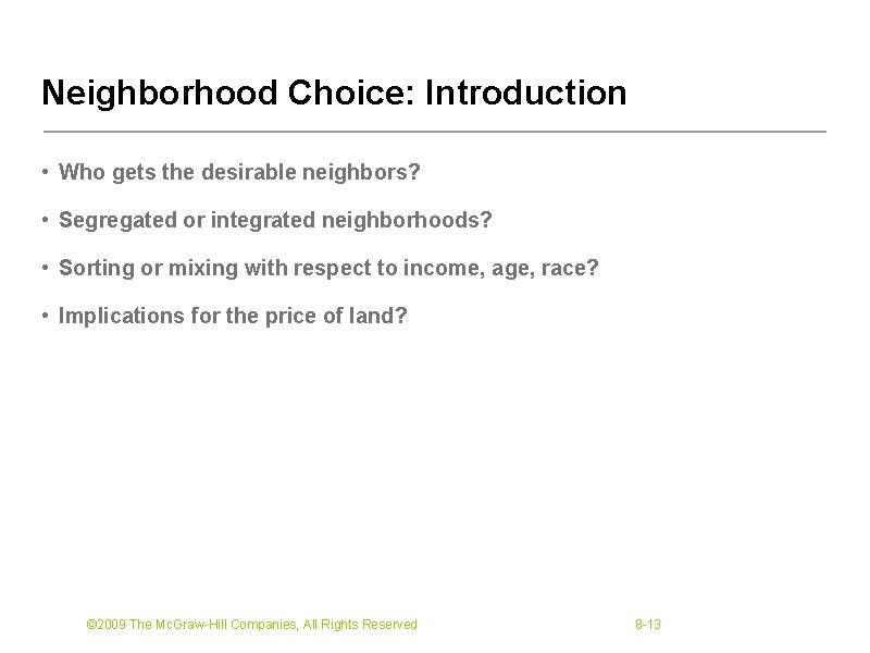 Chapter 8 Neighborhood Choice Mc GrawHillIrwin 2009 The