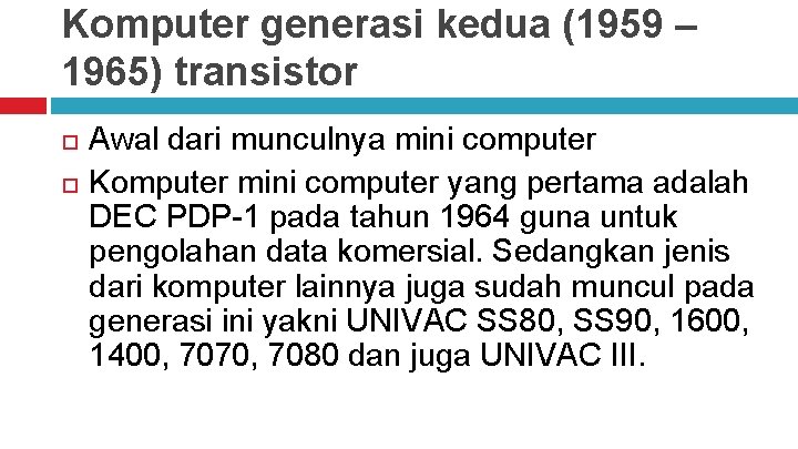 EVOLUSI DAN KINERJA KOMPUTER Sejarah Singkat Perkembangan Komputer