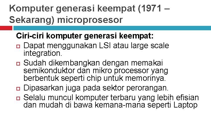 EVOLUSI DAN KINERJA KOMPUTER Sejarah Singkat Perkembangan Komputer