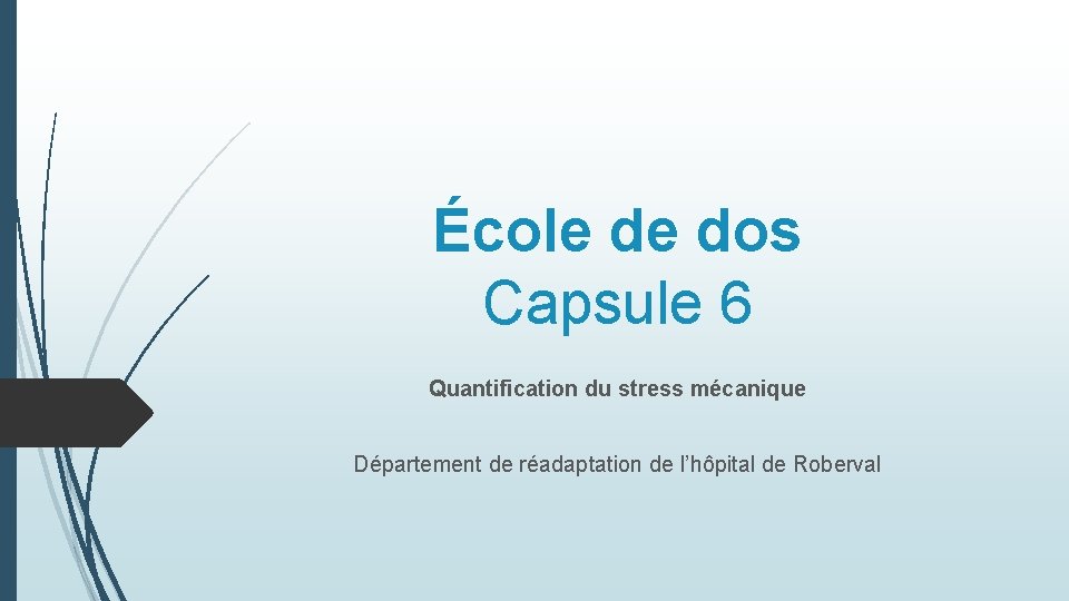cole de dos Capsule 6 Quantification du stress