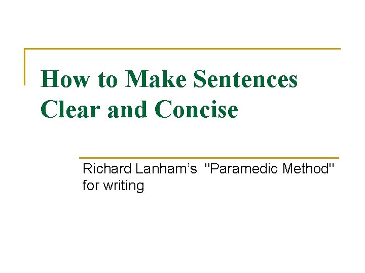 How to Make Sentences Clear and Concise Richard