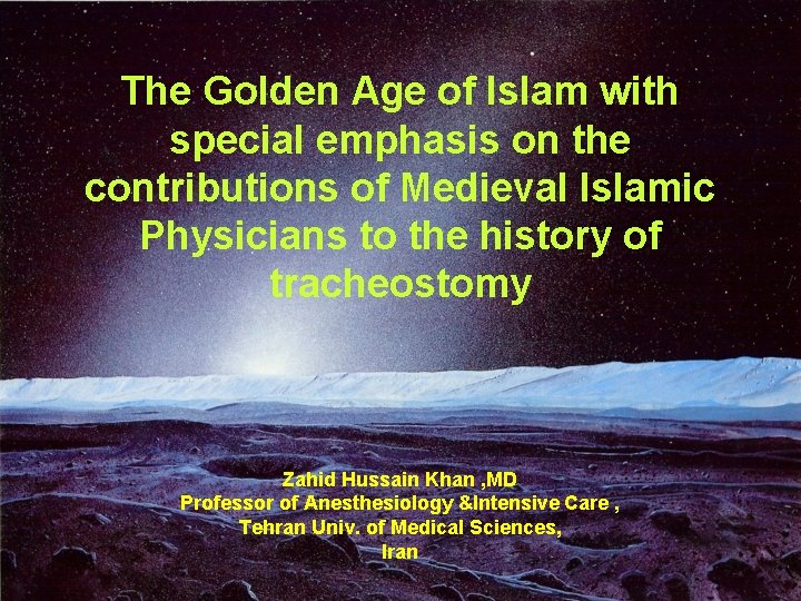 The Golden Age of Islam with special emphasis