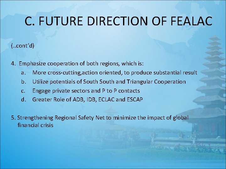 STRENGTHENING FEALAC VISIBILITY AND FUTURE DIRECTION OF FEALAC