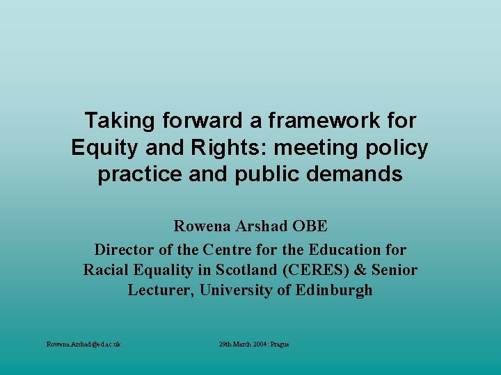 Taking forward a framework for Equity and Rights