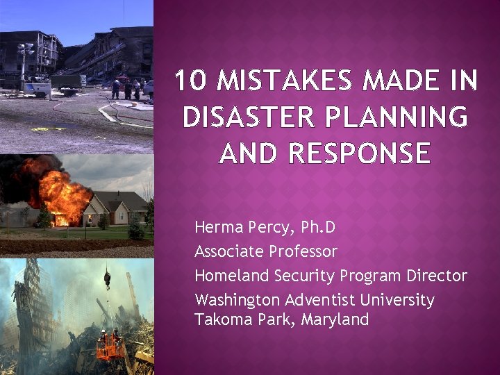 10 MISTAKES MADE IN DISASTER PLANNING AND RESPONSE