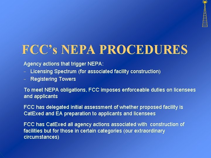 FCCs NEPA Process Overview of NEPA Overview of