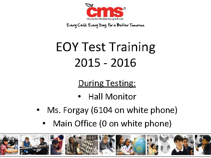 EOY Test Training 2015 2016 During Testing Hall