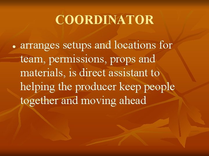 PRODUCTION ROLES The Basics You Need to Know