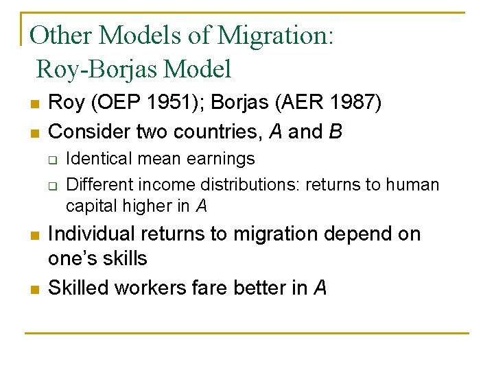 Economics of Migration Jan Fidrmuc Brunel University Introduction