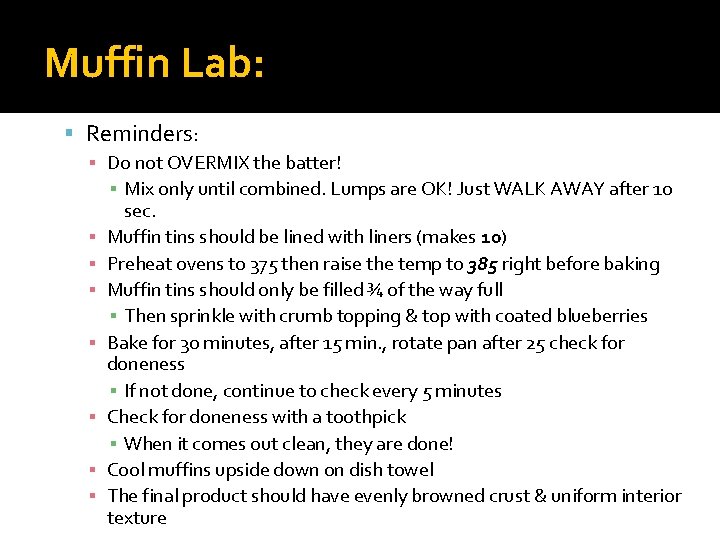 Foods I Fundamentals MUFFIN LAB Kitchen Responsibilities MANAGER