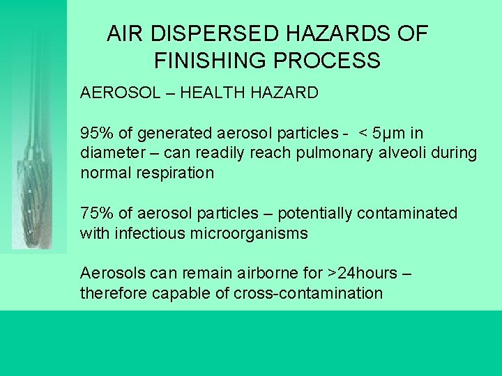 Finishing and Polishing Introduction Benefits of finishing and