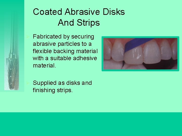 Finishing and Polishing Introduction Benefits of finishing and