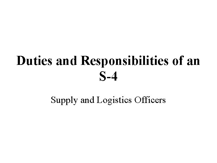 Duties and Responsibilities of an S4 Supply and