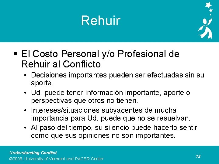 Entendiendo Conflictos PCL Modulo 7 Understanding Conflict 2008