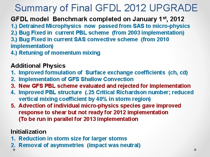 2012 Upgrades to the Operational GFDL Hurricane Model