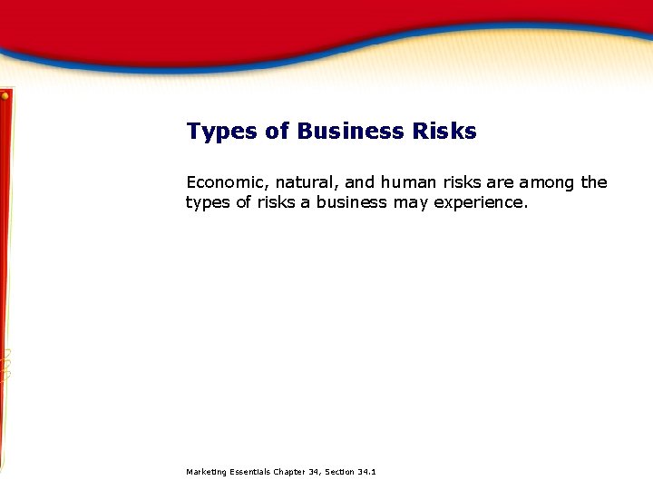 Chapter 34 Risk Management Section 34 1 Risk