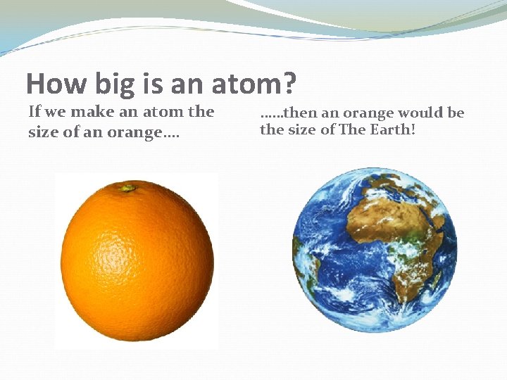 The History of the Atom Early Ideas About