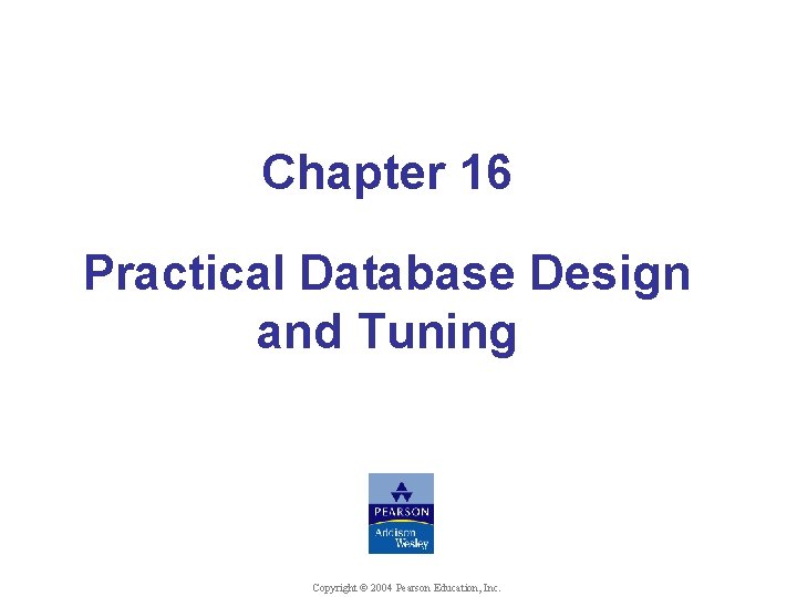 Shamkant B Navathe Chapter 16 Practical Database Design