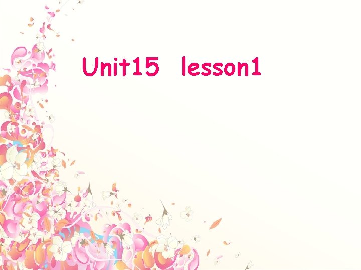 Unit 15 lesson 1 Warmingup Read the email