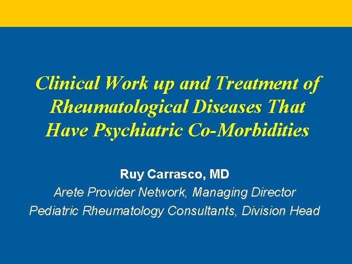 Clinical Work up and Treatment of Rheumatological Diseases