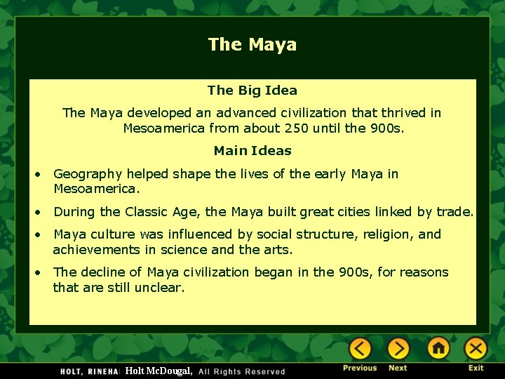 The Maya The Big Idea The Maya developed