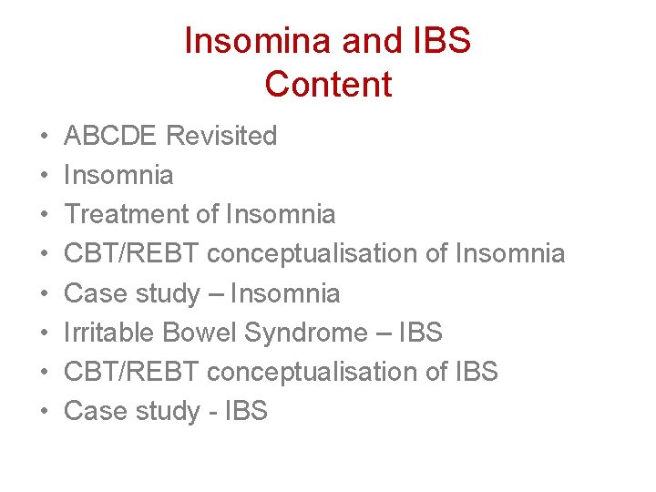 Advanced Diploma in CBTREBT Weekend One Insomnia and