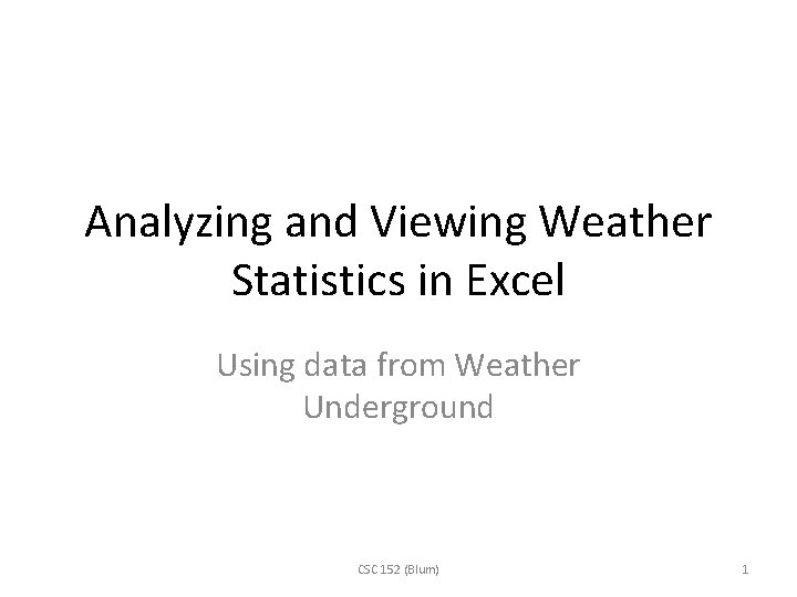 Analyzing and Viewing Weather Statistics in Excel Using