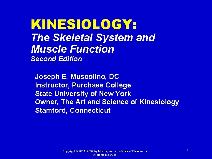 KINESIOLOGY The Skeletal System and Muscle Function Second