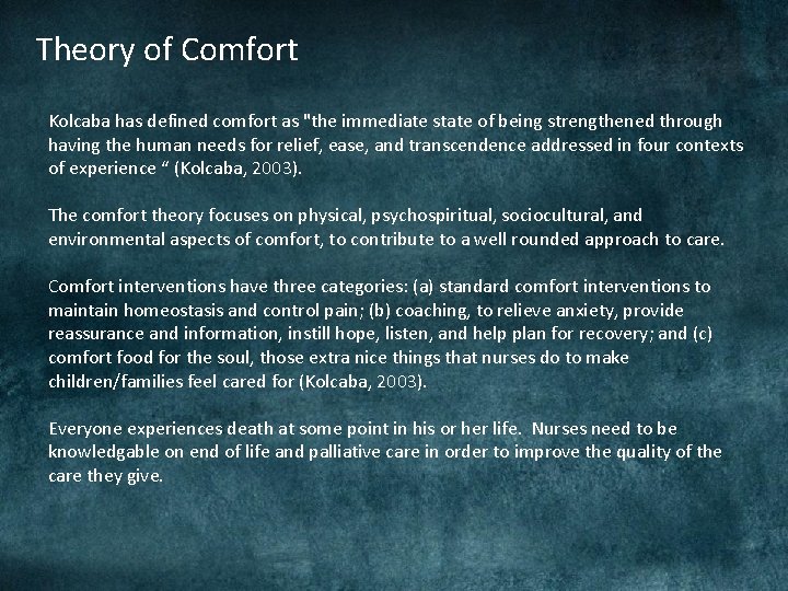 Katharine Kolcabas Theory of Comfort By Danielle Loomis