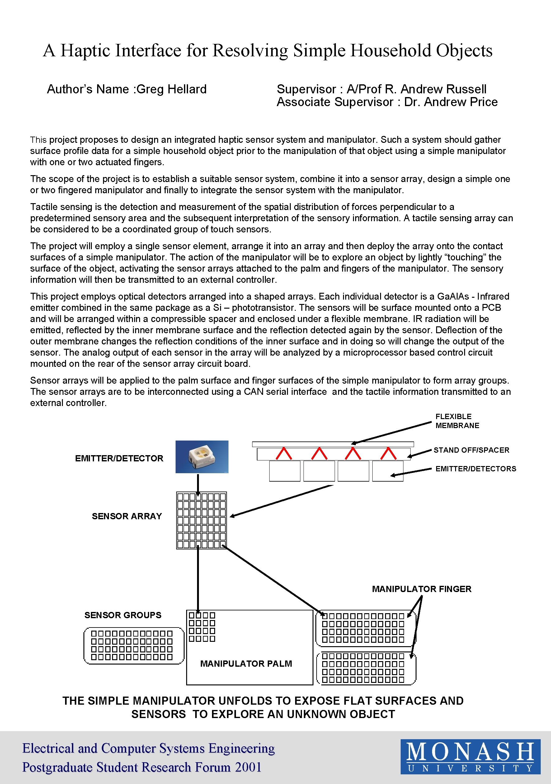 A Haptic Interface for Resolving Simple Household Objects