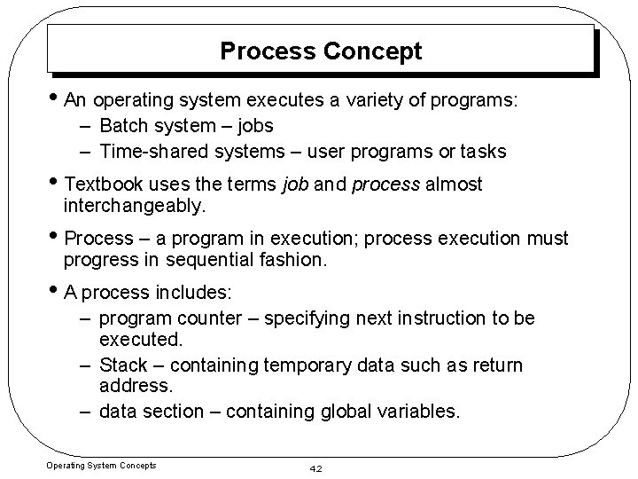 Chapter 4 Processes Process Concept Process Scheduling Operation