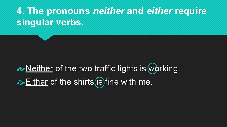 SubjectVerb Agreement Quick Rules 1 Some indefinite pronouns