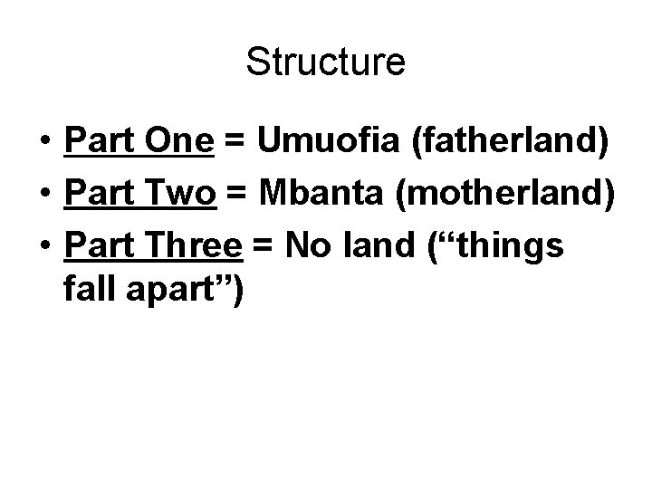 Things Fall Apart What makes a culture What