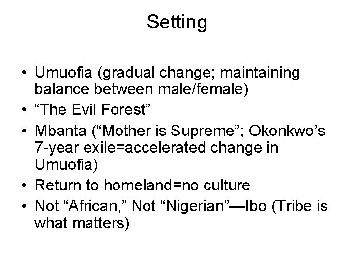 Things Fall Apart What makes a culture What