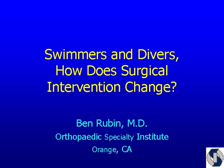 Swimmers and Divers How Does Surgical Intervention Change