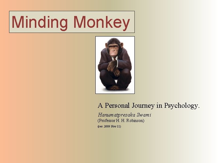 Minding Monkey A Personal Journey in Psychology Hanumatpresaka