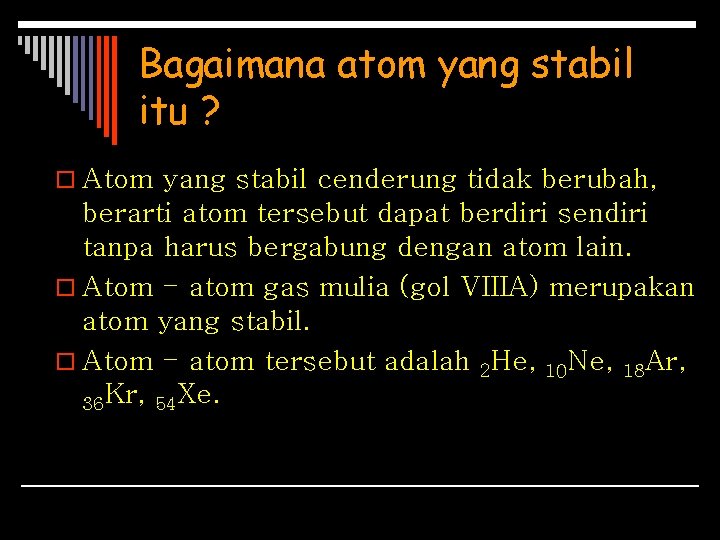Media Pembelajaran IKATAN KIMIA Untuk SMA Kelas X