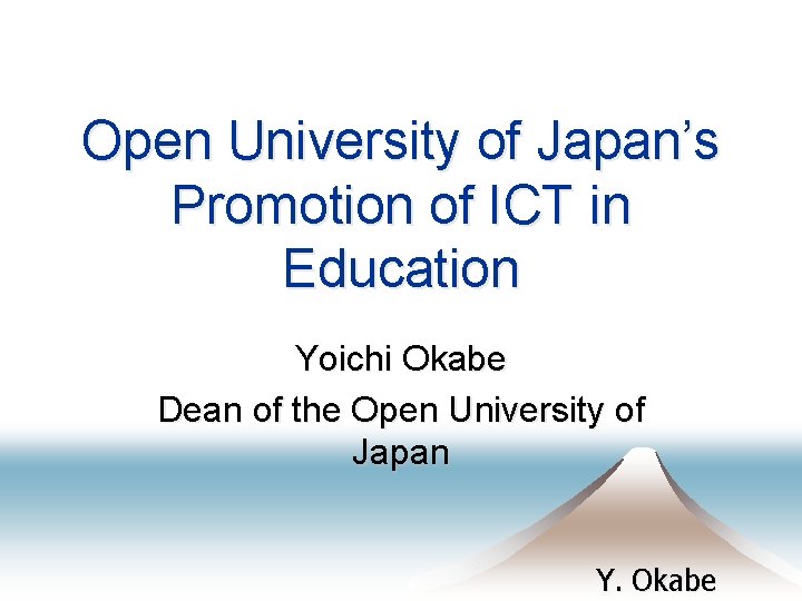 Open University of Japans Promotion of ICT in