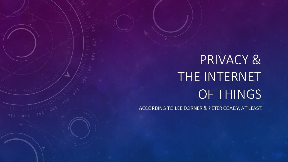 PRIVACY THE INTERNET OF THINGS ACCORDING TO LEE