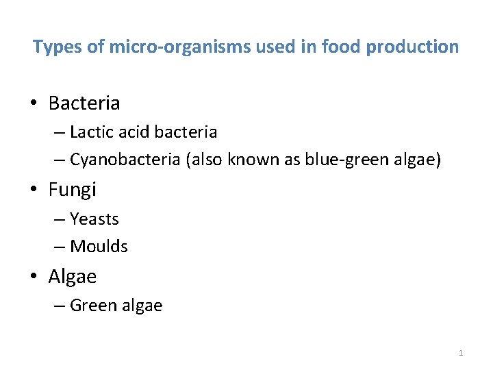 Types of microorganisms used in food production Bacteria