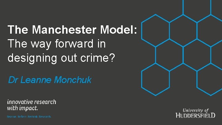 The Manchester Model The way forward in designing