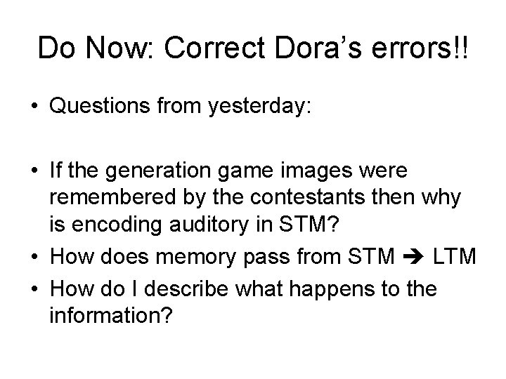 Do Now Correct Doras errors Questions from yesterday