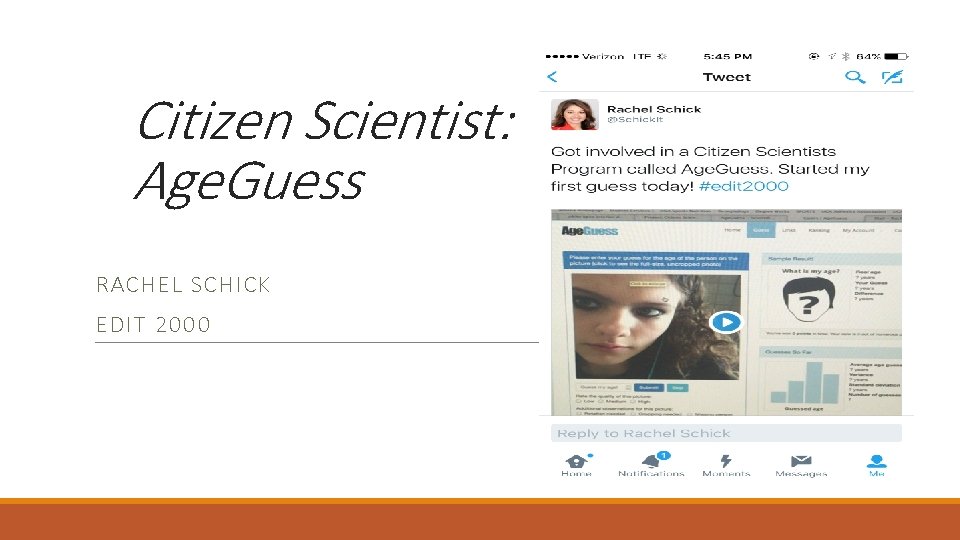 Citizen Scientist Age Guess RACHEL SCHICK EDIT 2000