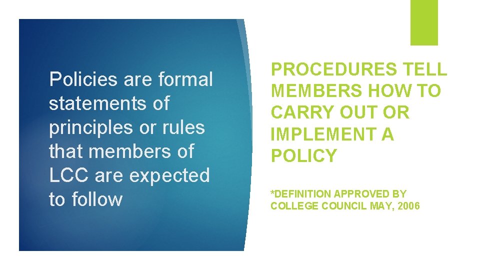 LCC SHARED GOVERNANCE SYSTEM History June 2003 Board