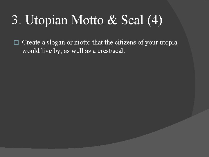 Communications 801 CREATING YOUR OWN UTOPIA About This