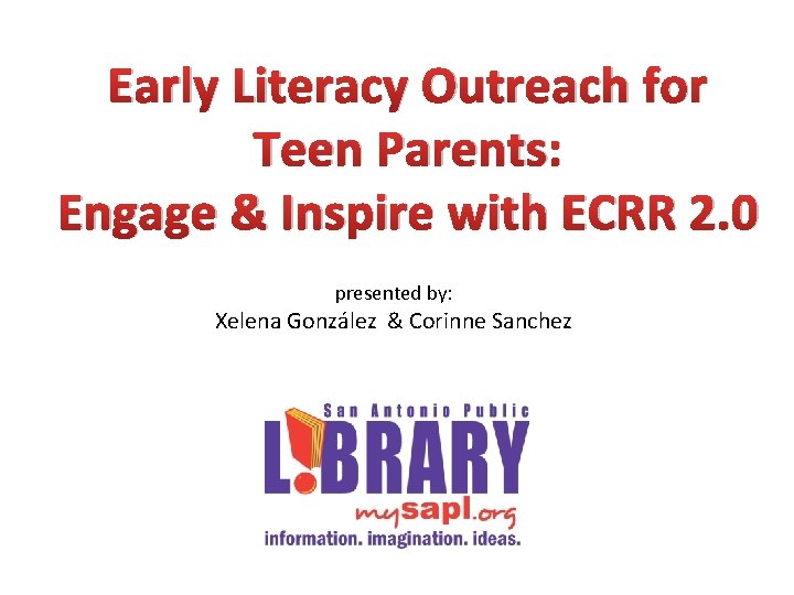 Early Literacy Outreach for Teen Parents Engage Inspire
