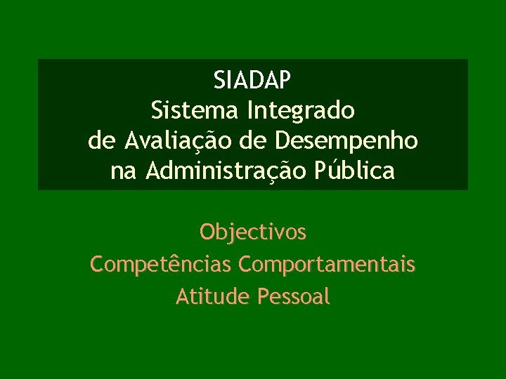 SIADAP Sistema Integrado de Avaliao de Desempenho na