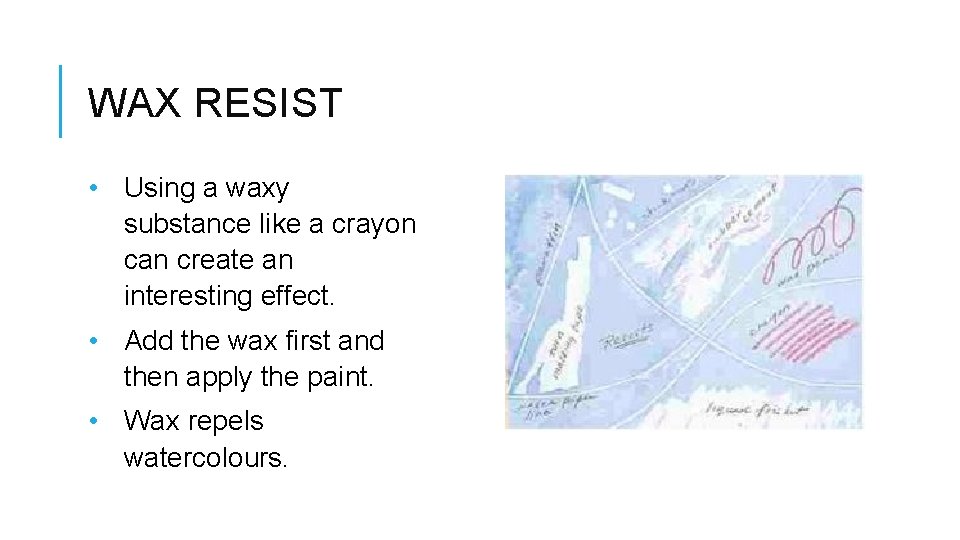 WATERCOLOUR TECHNIQUES FLAT WASH Begin by wetting the